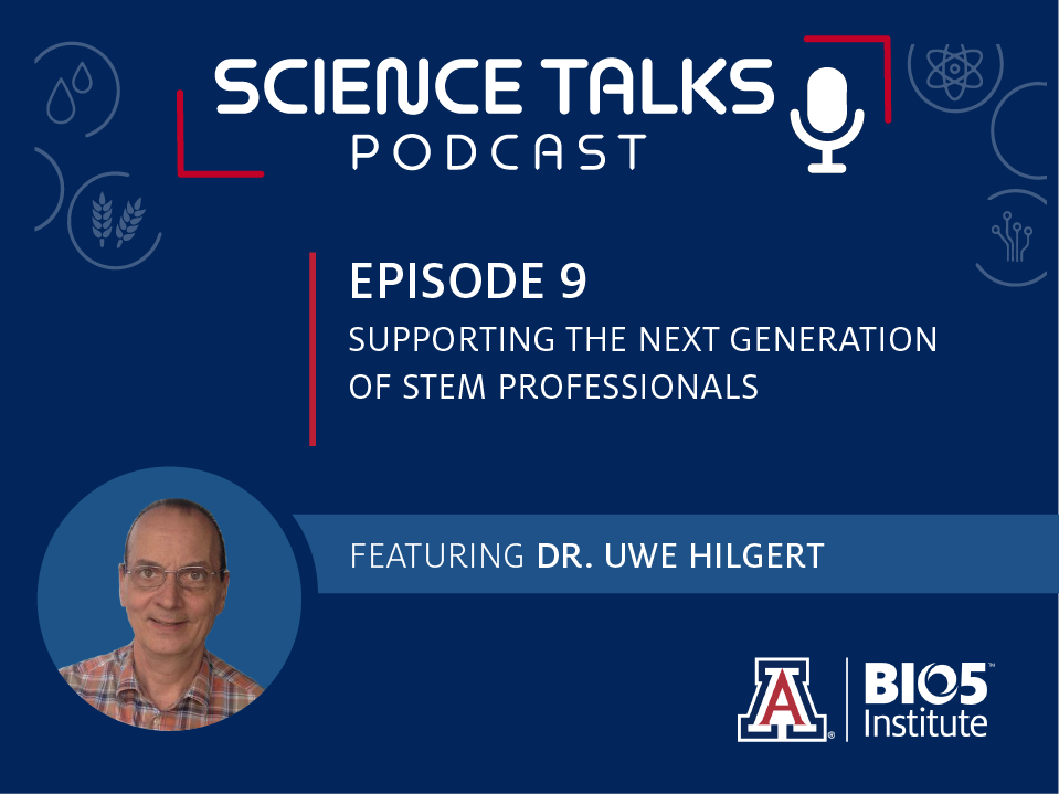 Supporting the next generation of STEM professionals | BIO5 Institute